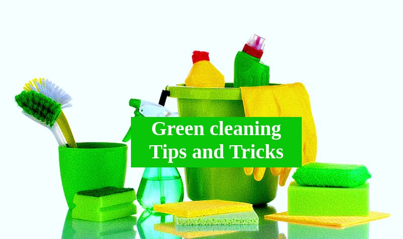 Green cleaning tips and tricks perfect for beginners